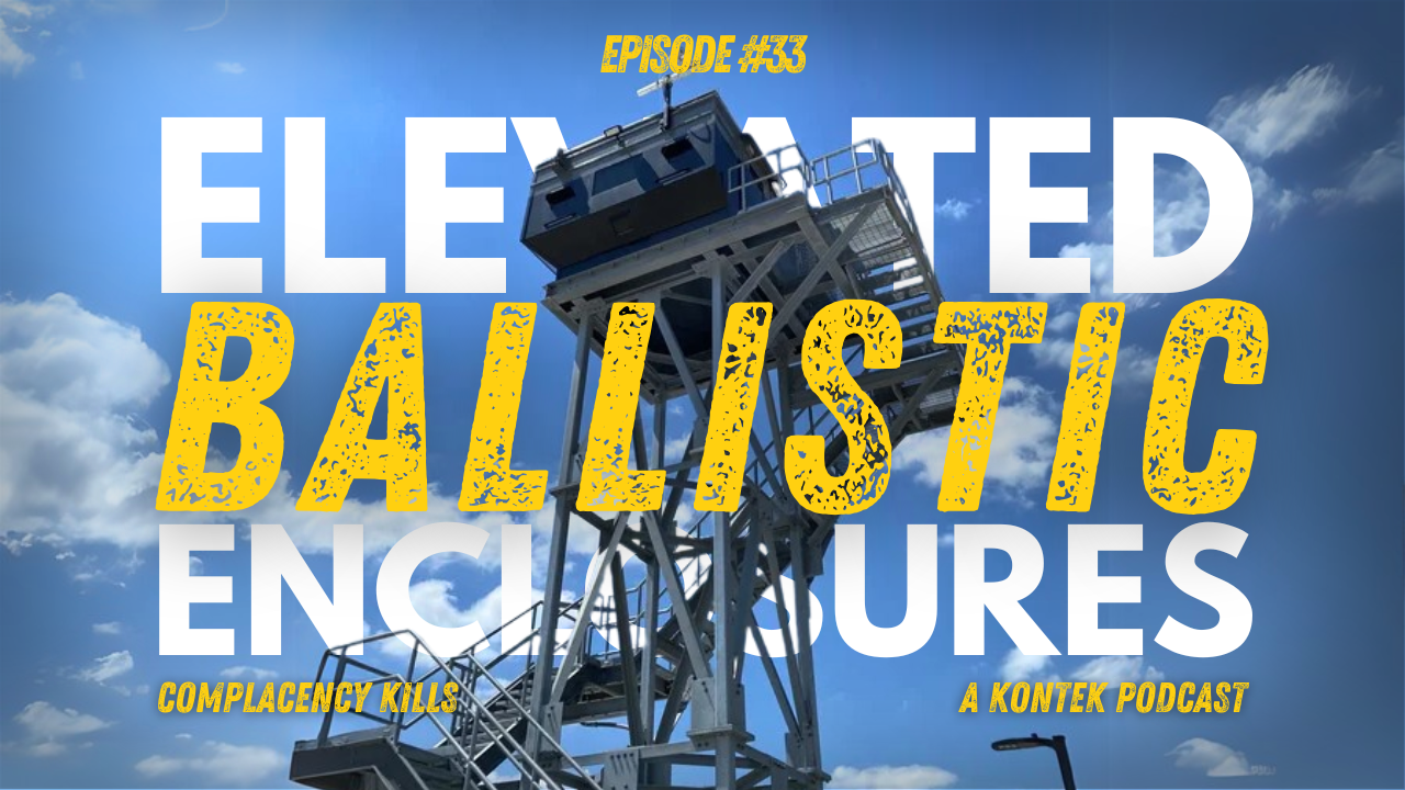 Episode #33 - Tower Elevated Ballistic Rated Enclosures